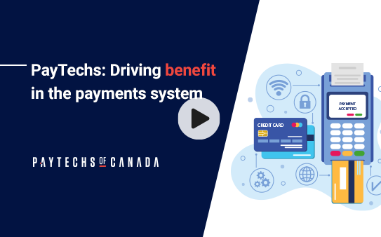 PayTechs: a benefit to the payments system - Fintechs Canada